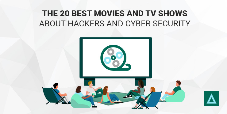 20 Best Movies About Hackers and Cyber Security | Terranova Security