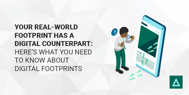 Digital Footprints and How to Protect Yours | Terranova Security