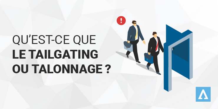 Qu’est-ce que le tailgating ou talonnage ? | Terranova Security