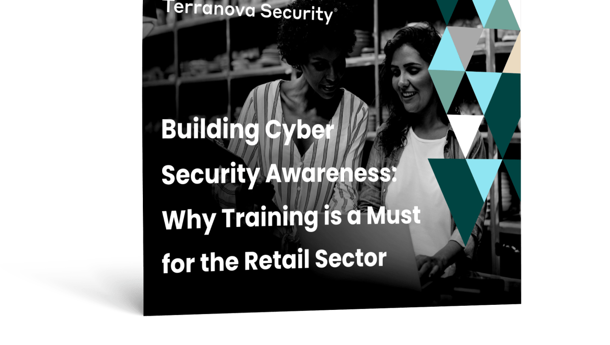 Building Cyber Security Awareness: Why Training is a Must for the Retail Sector | Terranova Security
