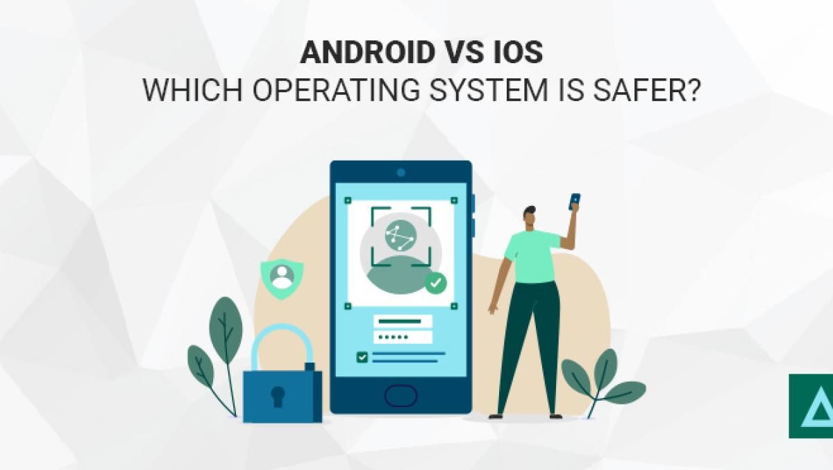 Android vs iOS: Which Operating System is Safer? |Terranova Security