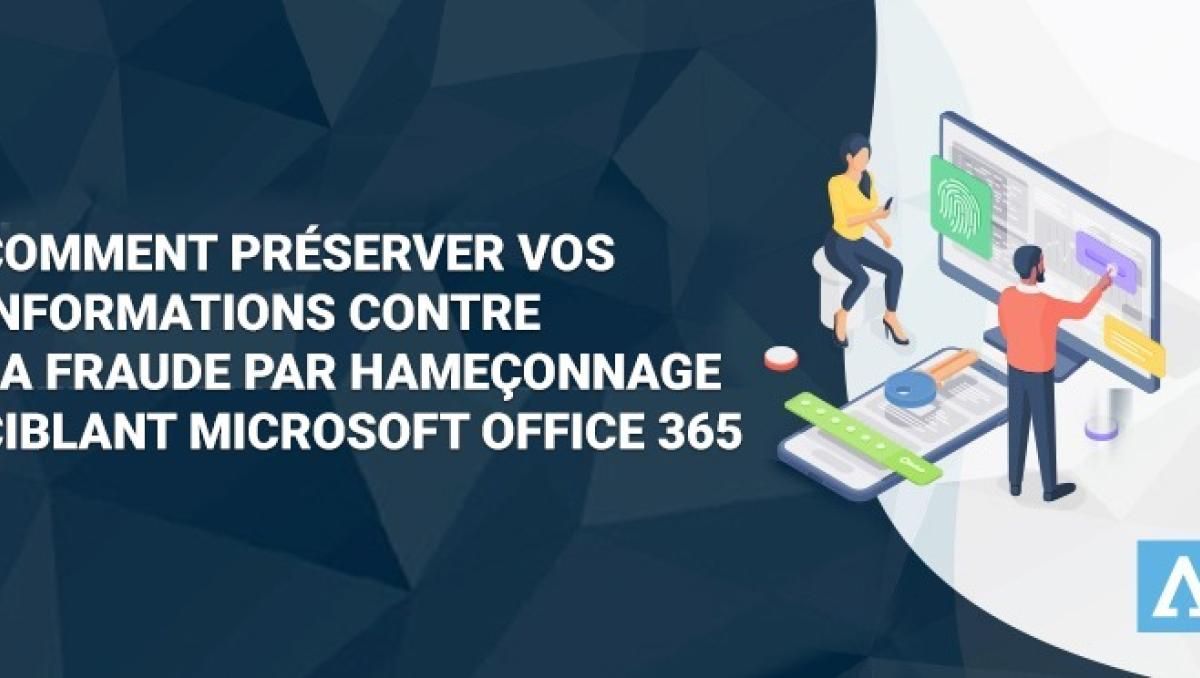 Comment préserver vos informations contre la fraude par hameçonnage ...