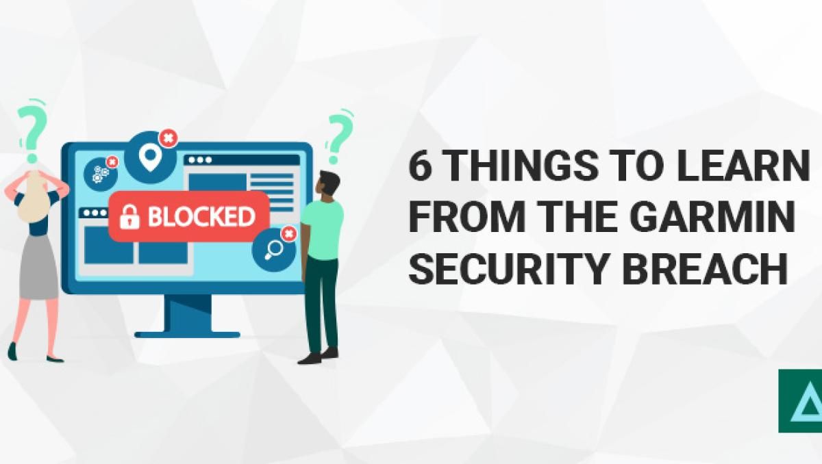 6 Things to Learn from the Garmin Security Breach | Terranova Security