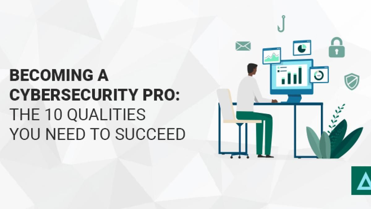 Top 10 Qualities of a Cyber Security Professional | Terranova Security