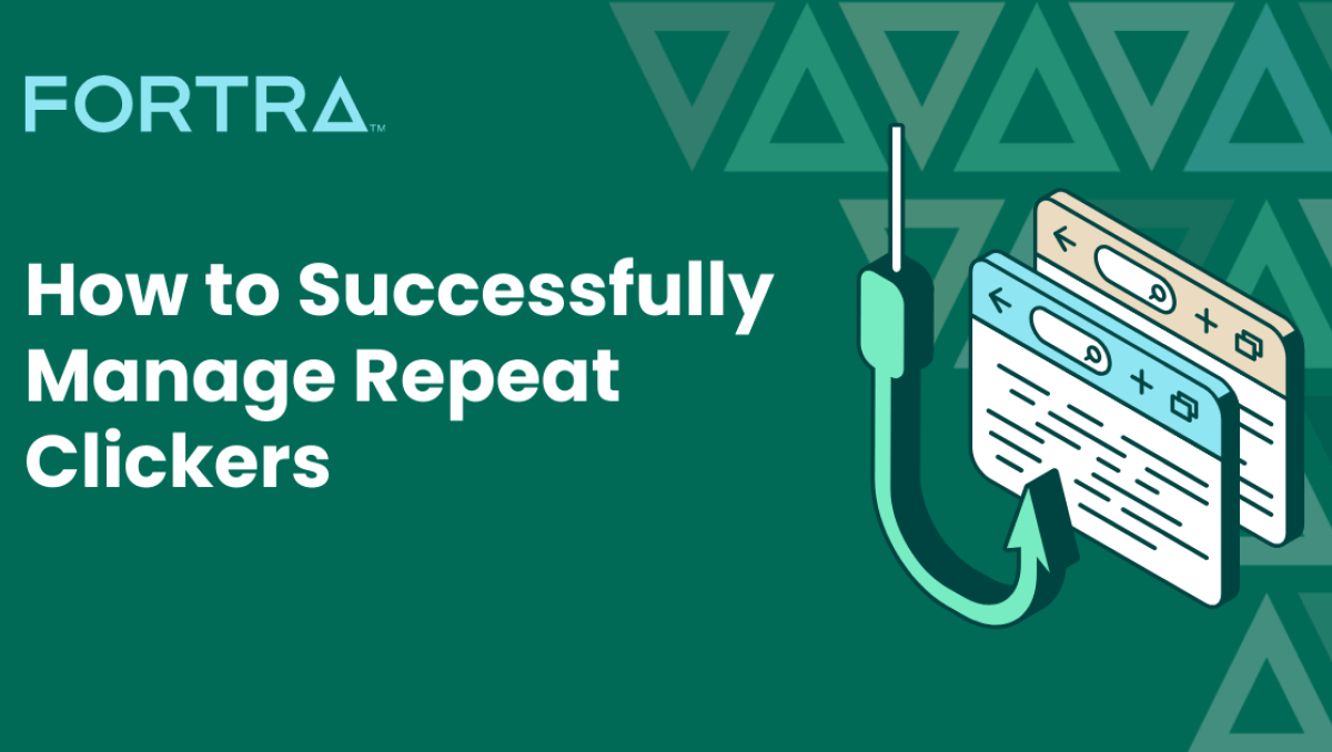 How to Successfully Manage Repeat Clickers | Terranova Security